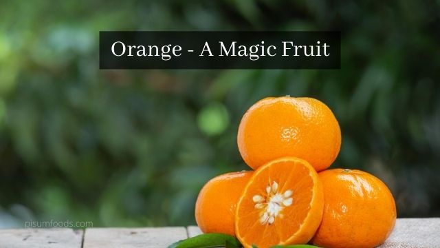 Orange - Part of Glorifying Culture [A Magic Fruit] | Diamond Som Foods